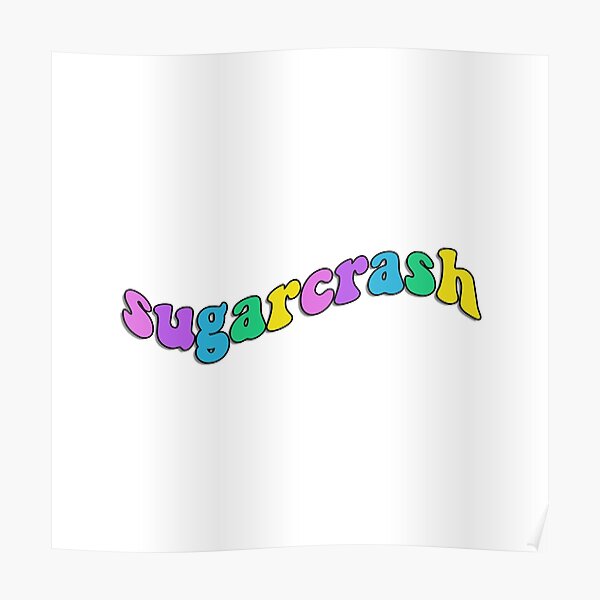 Póster «Letra de Sugar Crash» de JulezFM52 | Redbubble