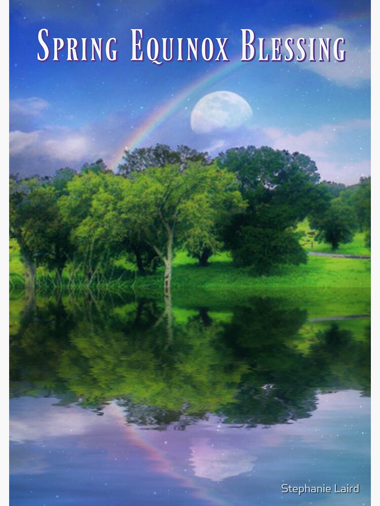 "Spring Equinox Ostara Blessing with Moon Rainbow Oak Trees and Water ...