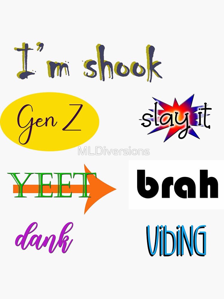 "Generation Z Teenager Slang Words" Sticker for Sale by MLDiversions ...