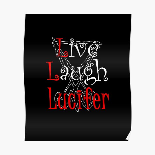 "Live Laugh Lucifer Sigil" Poster by Dreadsavior | Redbubble