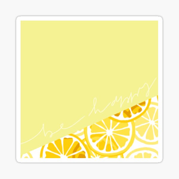 "Be happy yellow lemon " Sticker by stay-grateful | Redbubble