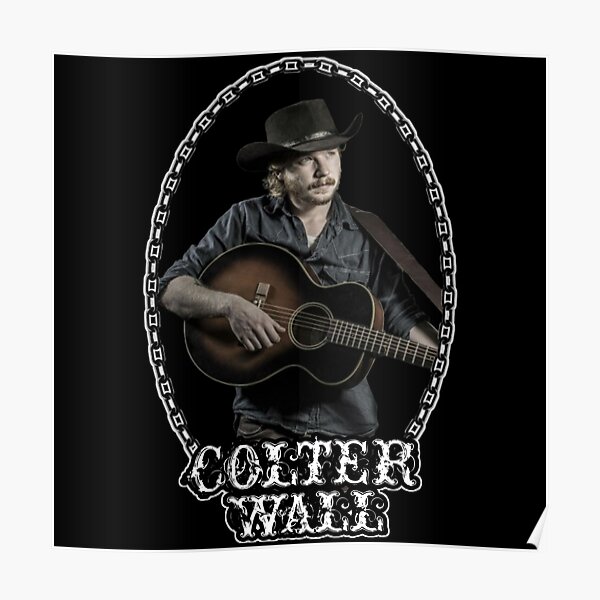 Colter Wall Posters | Redbubble