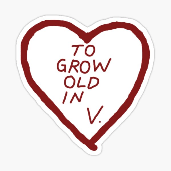 To Grow Old In Sticker For Sale By Dovetastic123 Redbubble to-grow-old-in-sticker-for-sale-by-dovetastic123-redbubble