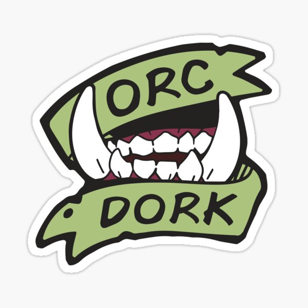"Orc Dork" Sticker for Sale by mxquill | Redbubble