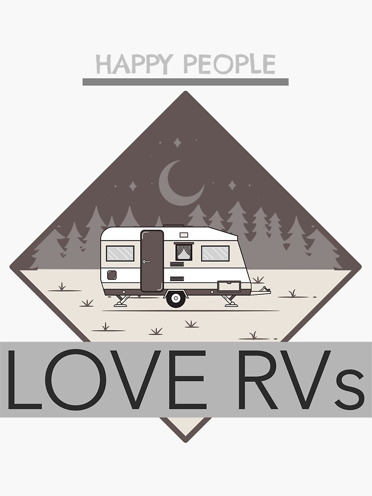 "Happy People Love Rvs" Sticker for Sale by Mecham-Designs | Redbubble