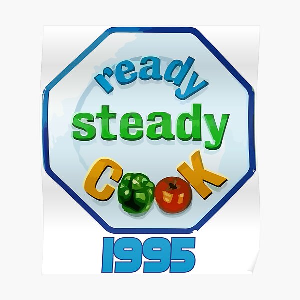 Ready Steady Cook Posters | Redbubble
