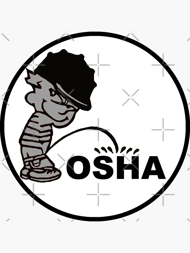 "Calvin Pee on OSHA" Sticker for Sale by unionpride | Redbubble