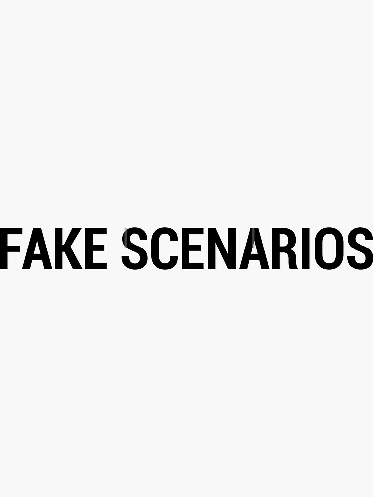 "Fake Scenarios" Sticker for Sale by mylordkep | Redbubble