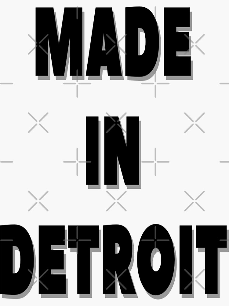 "Made in detroit" Sticker by Firestars9 | Redbubble