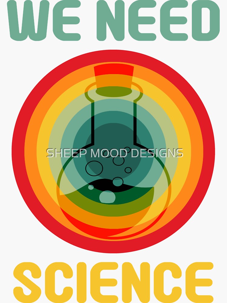 "We Need Science Chemistry Biology Physics Teacher Student" Sticker for ...