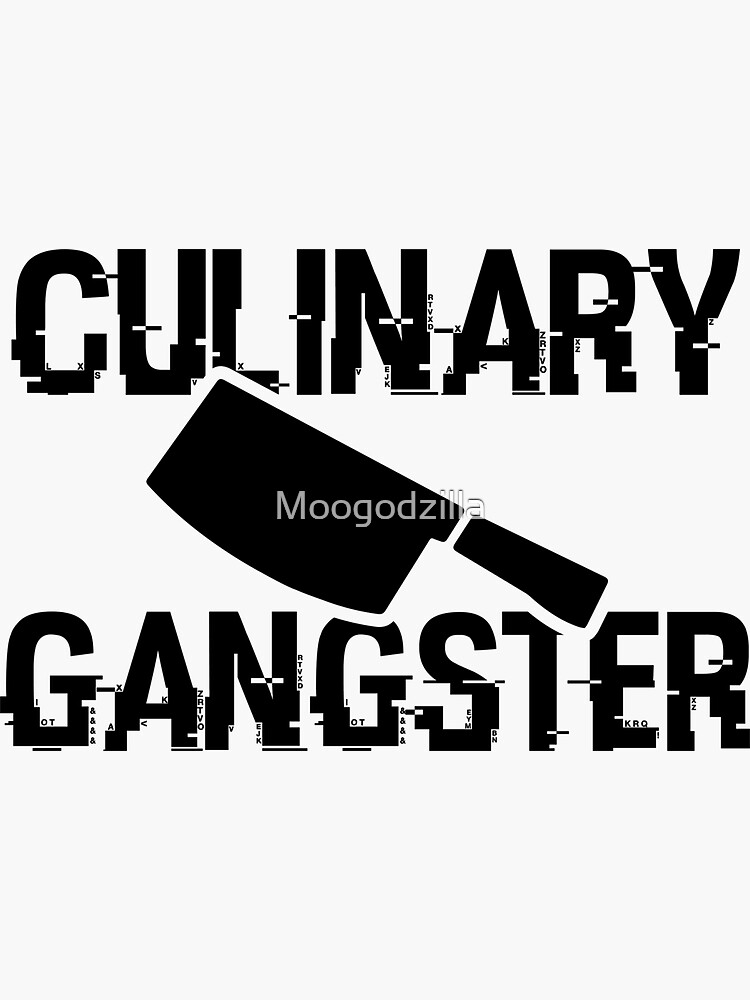 "Culinary Gangster, Chef Master, Cooking Gangster" Sticker for Sale by ...