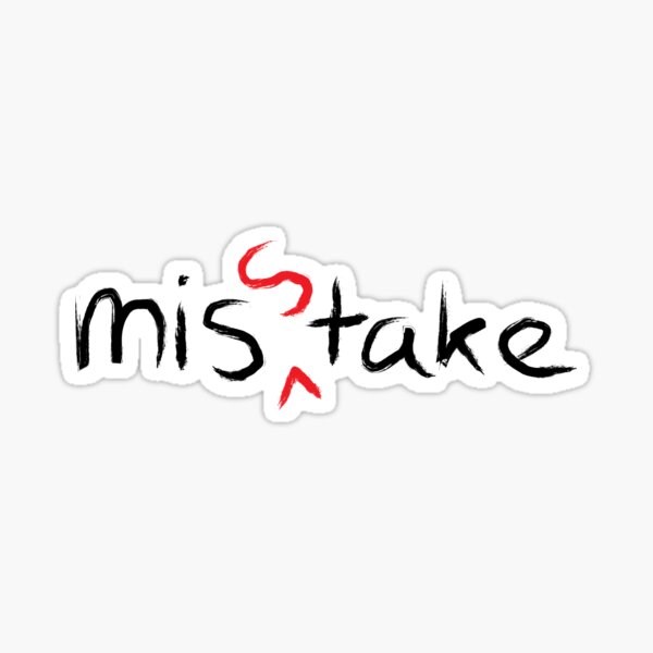 "Typography Design-"Mistake"" Sticker for Sale by anwarulazim | Redbubble