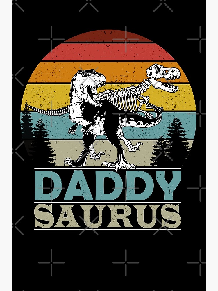 "Daddysaurus T Rex Dinosaur Daddy Saurus Family Matching" Poster for ...