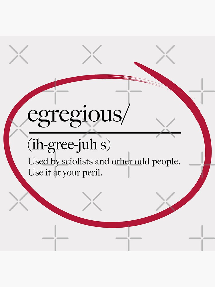 "Egregious Funny Dictionary Definition" Sticker for Sale by ...