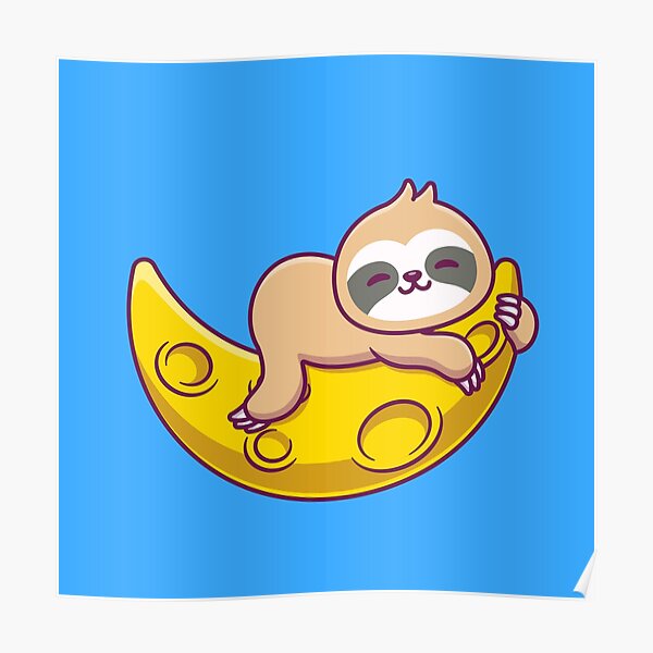 "Sloth Sleeping on the Banana Moon" Poster for Sale by Andrius123 ...