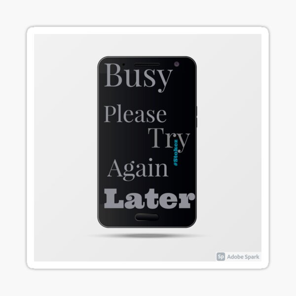 "Busy" Sticker for Sale by KashMik1 | Redbubble