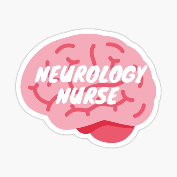 "Neurology Nurse " Sticker for Sale by AAPrints | Redbubble