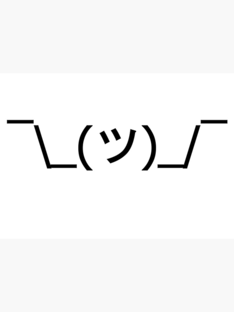 "Shrug Text emoticon " Poster for Sale by SiliconeStyles | Redbubble