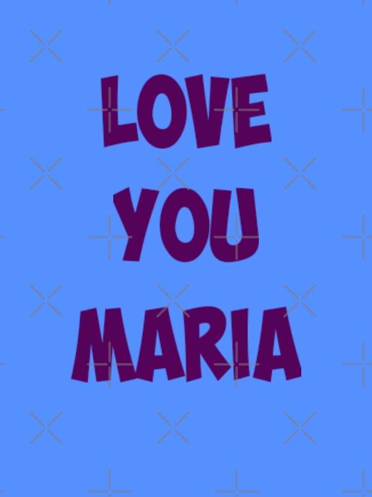 "Love you Maria / light blue" Poster for Sale by jamalzabt | Redbubble