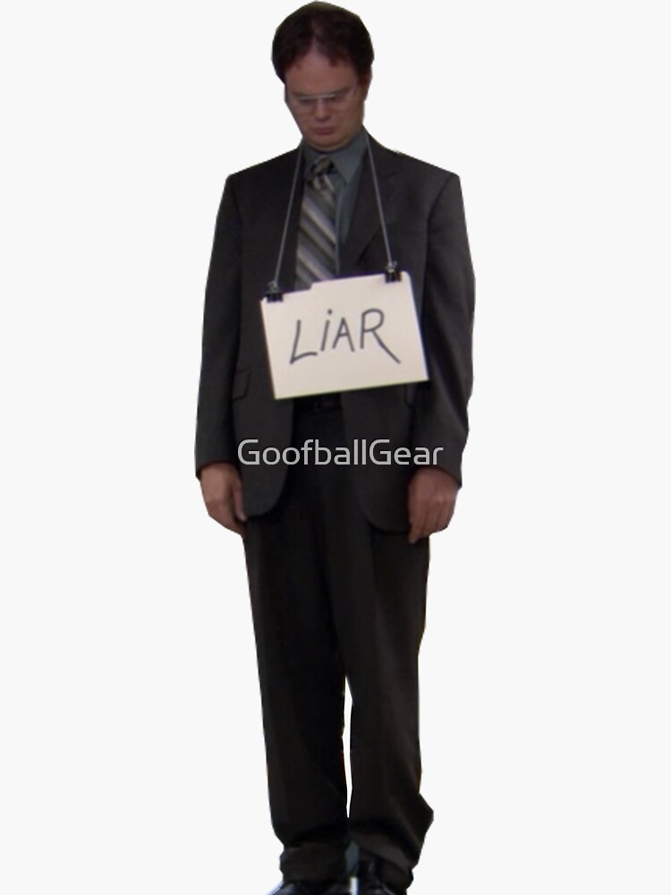 "Dwight, The Liar" Sticker by GoofballGear | Redbubble