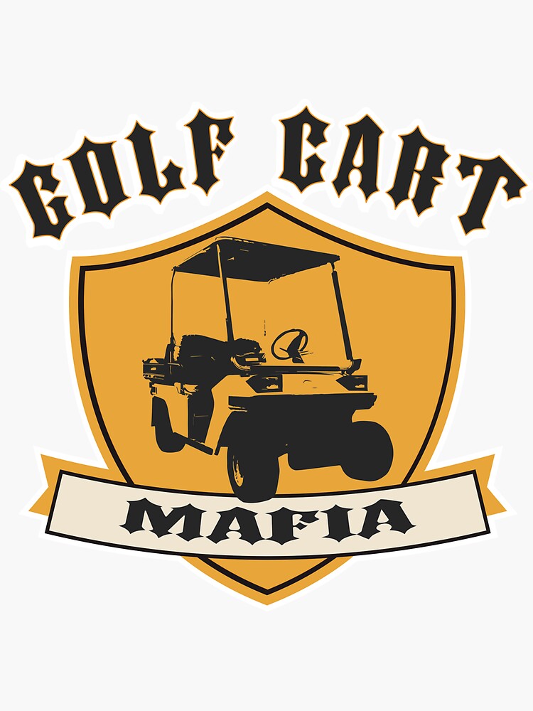"Golf Cart Mafia Style 2" Sticker for Sale by hogfishstudios | Redbubble