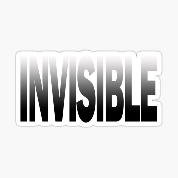 "Invisible" Sticker for Sale by LadyMisanthrope | Redbubble
