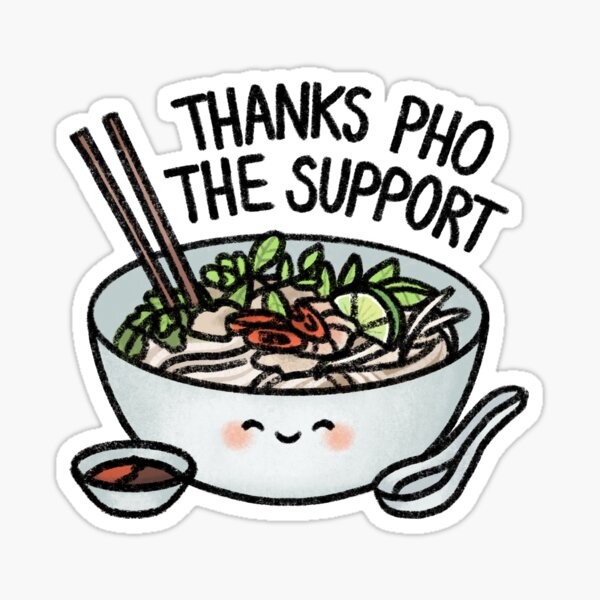 "Thanks Pho The Support!" Sticker for Sale by drawforpun | Redbubble