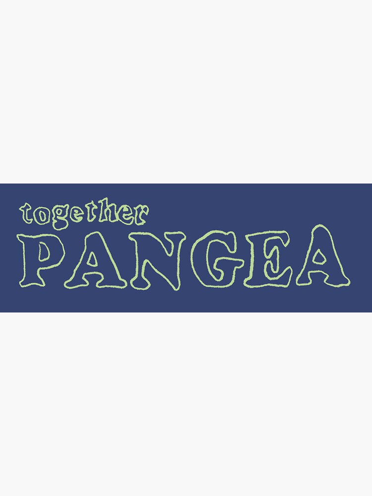 "Together Pangea" Sticker for Sale by sampickford21 | Redbubble