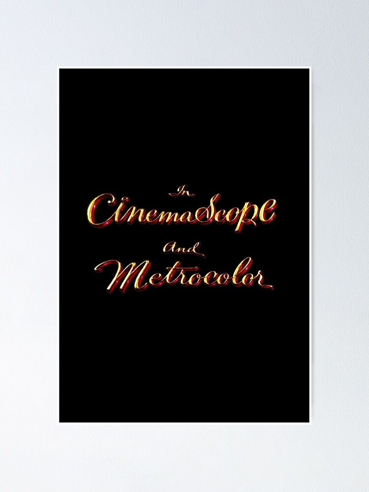 "CinemaScope and Metrocolor" Poster by jackbooks | Redbubble