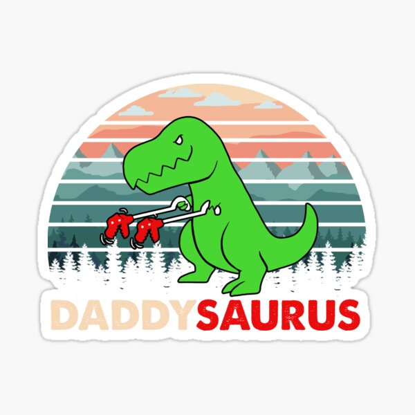 "Daddysaurus Fathers Day Gifts T-rex Daddy Saurus" Sticker for Sale by ...