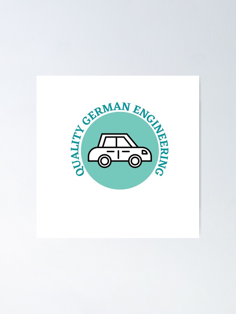 "Quality German Engineering logo" Poster by gokuldesign | Redbubble