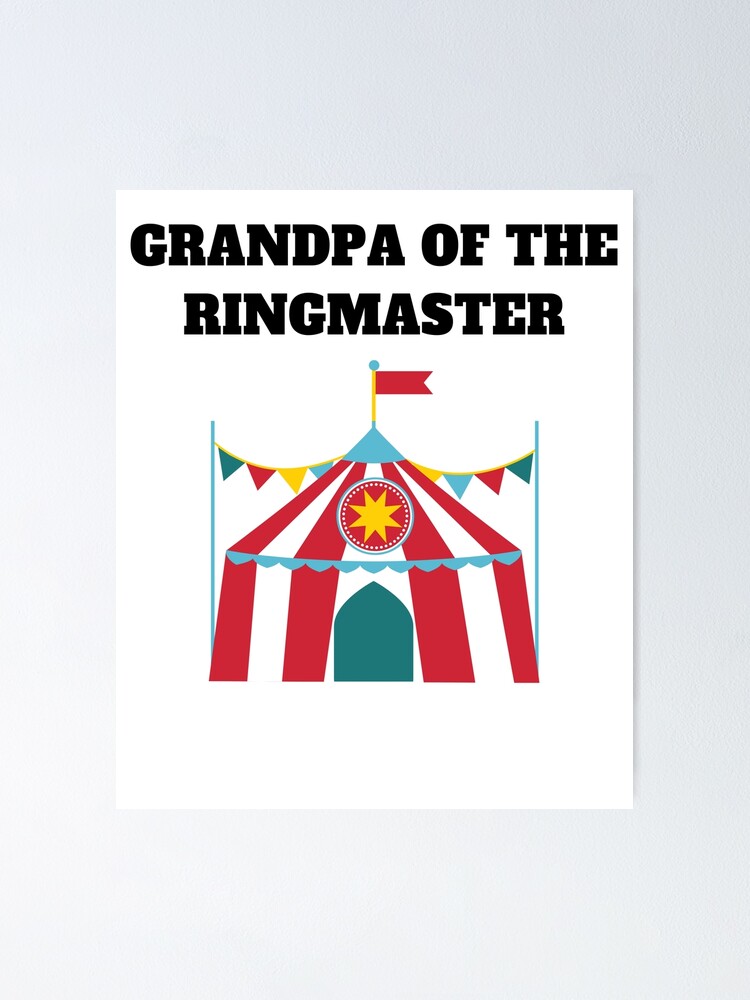 "grandpa ringmaster tent circus" Poster for Sale by Jeangel97 | Redbubble