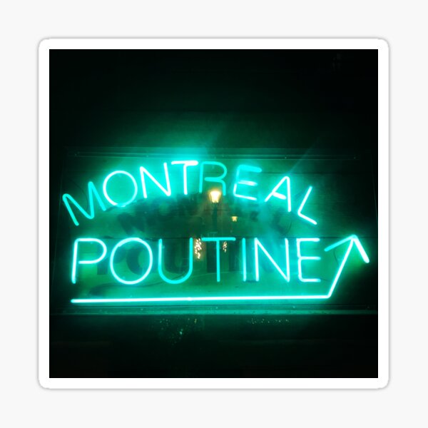 "Neon Montreal Poutine" Sticker for Sale by ResurrectionStd | Redbubble