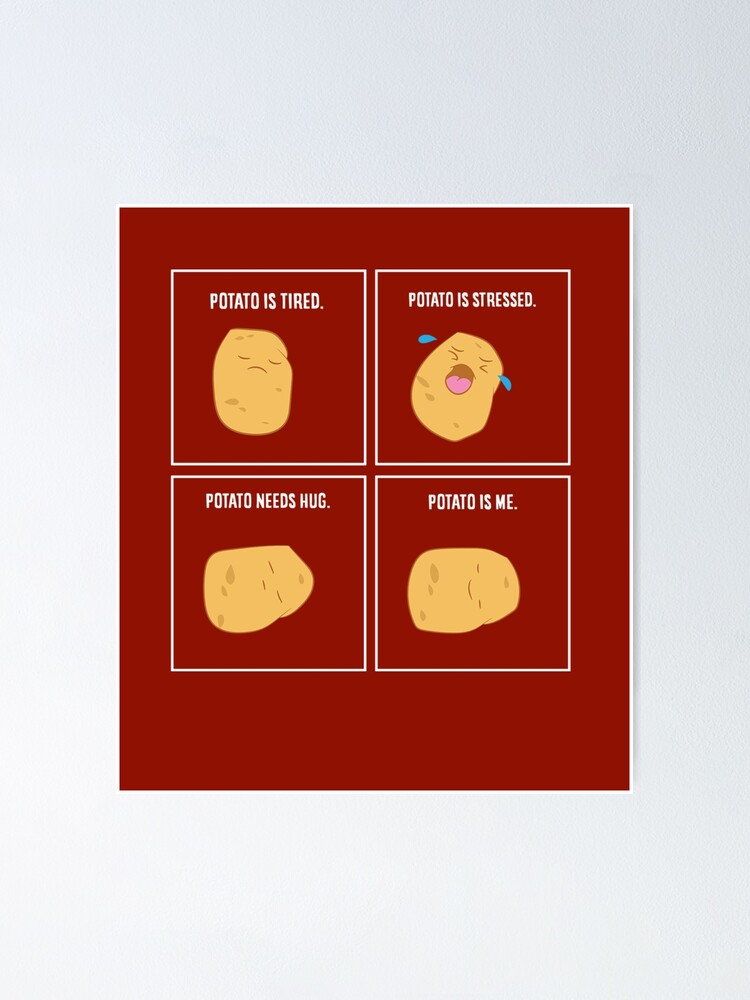 "Funny Potato Meme Im A Potato Vegetarian Vegetable" Poster by ...