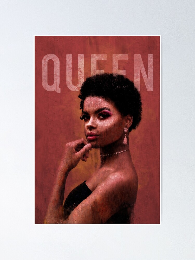 "You're a Queen !!" Poster by HarshalPardeshi | Redbubble