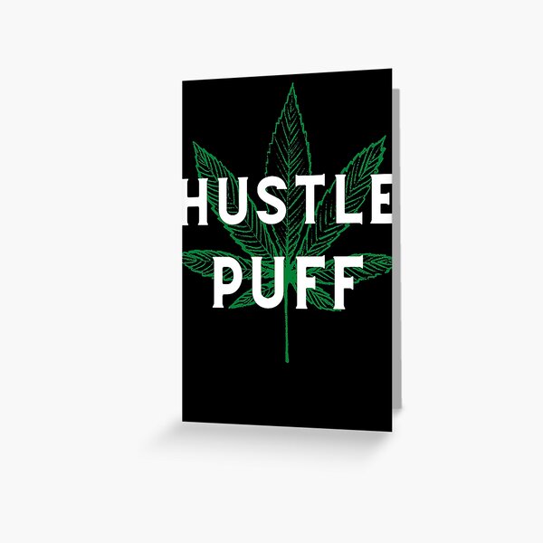 " HUSTLE PUFF | Smart Successful Stoner | Weed Memes |" Greeting Card ...