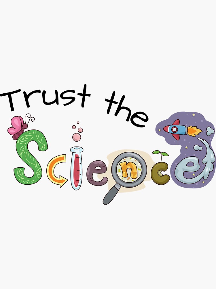 "Trust the science kids single" Sticker for Sale by Just-a-Dude | Redbubble