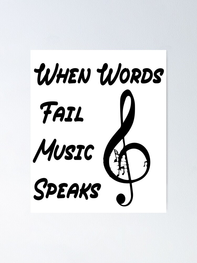 "When Words Fail Music Speaks Music Inspirational with Quotes and ...