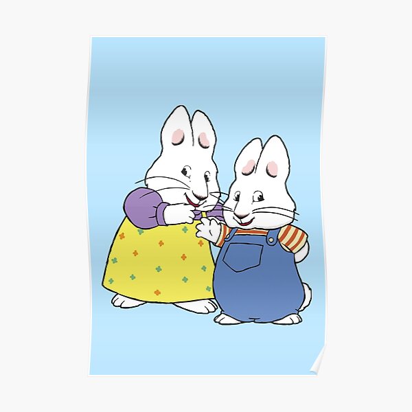 "Max and ruby bunny" Poster by oldschool-kids | Redbubble