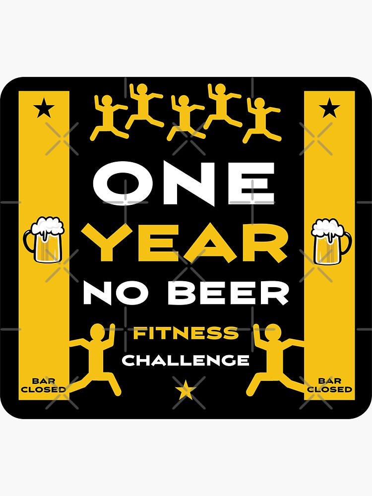 "One Year No Beer Challenge - No Booze - Motivational Team Gifts ...