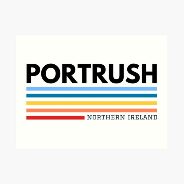 Portrush Art Prints | Redbubble
