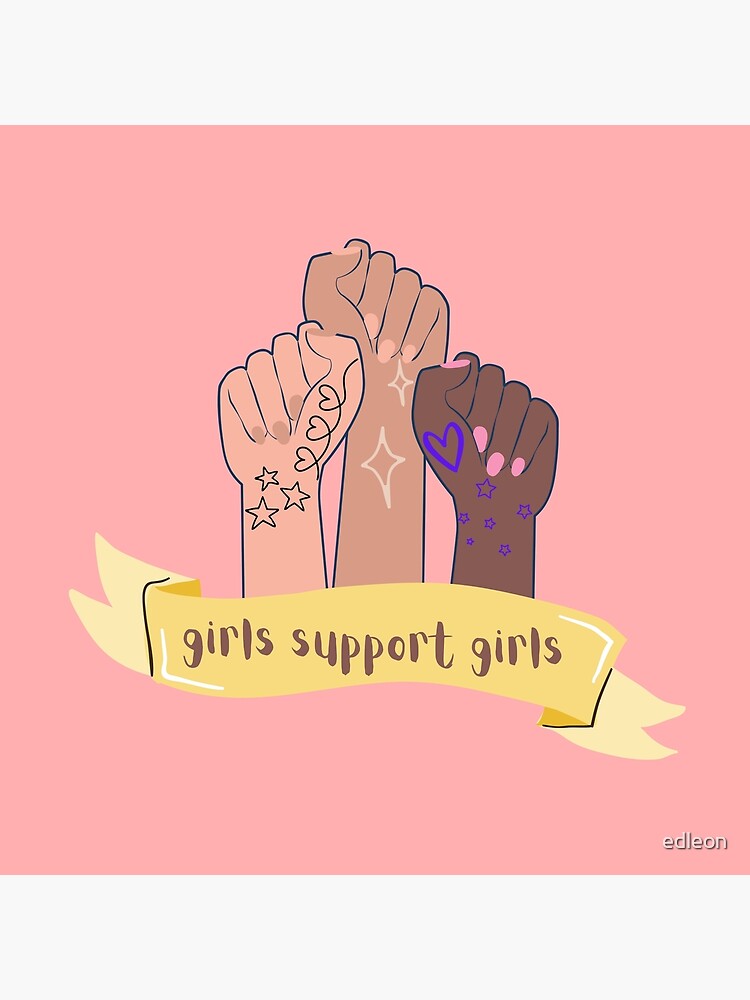 "girls support girls" Poster for Sale by edleon | Redbubble