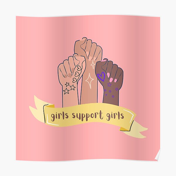 "girls support girls" Poster for Sale by edleon | Redbubble