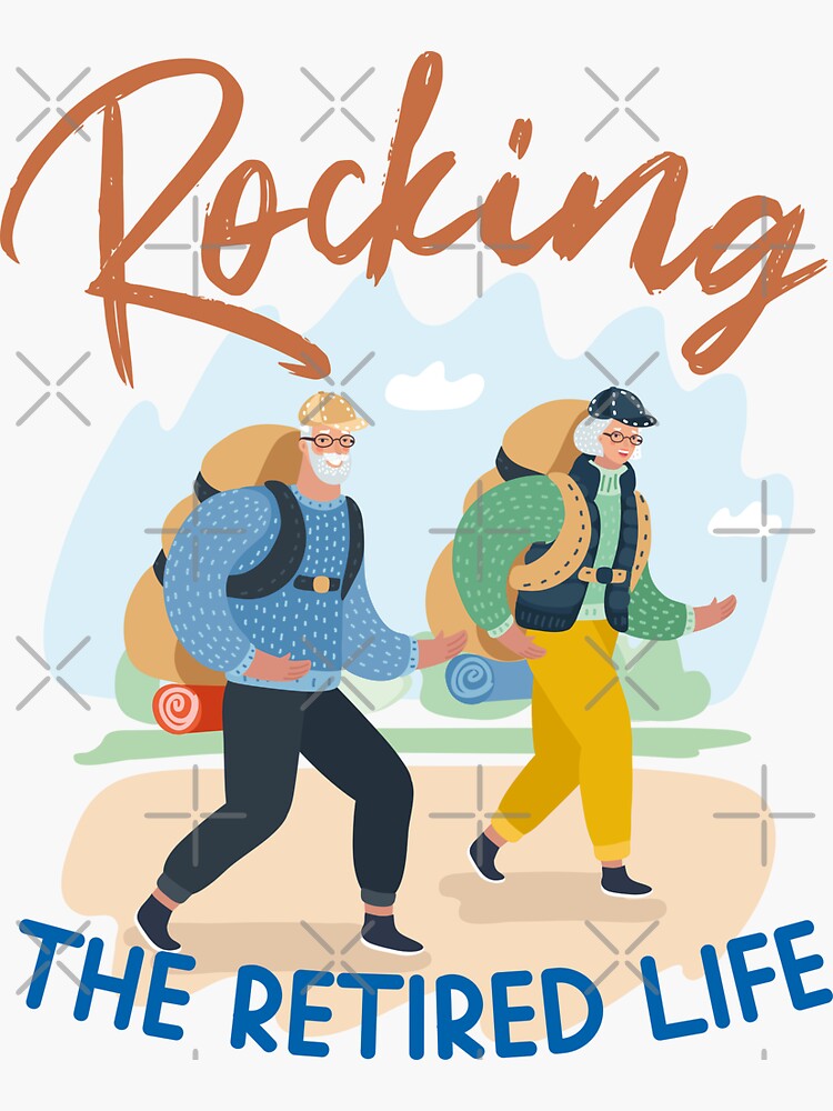 "Rocking The Retired Life 2" Sticker for Sale by KaremaJ | Redbubble