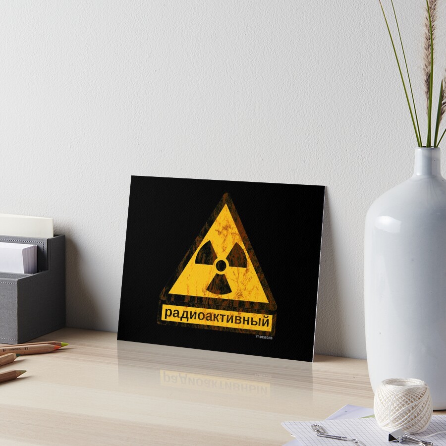 "rusty russian radioactive sign" Art Board Print for Sale by 7T-Designs ...