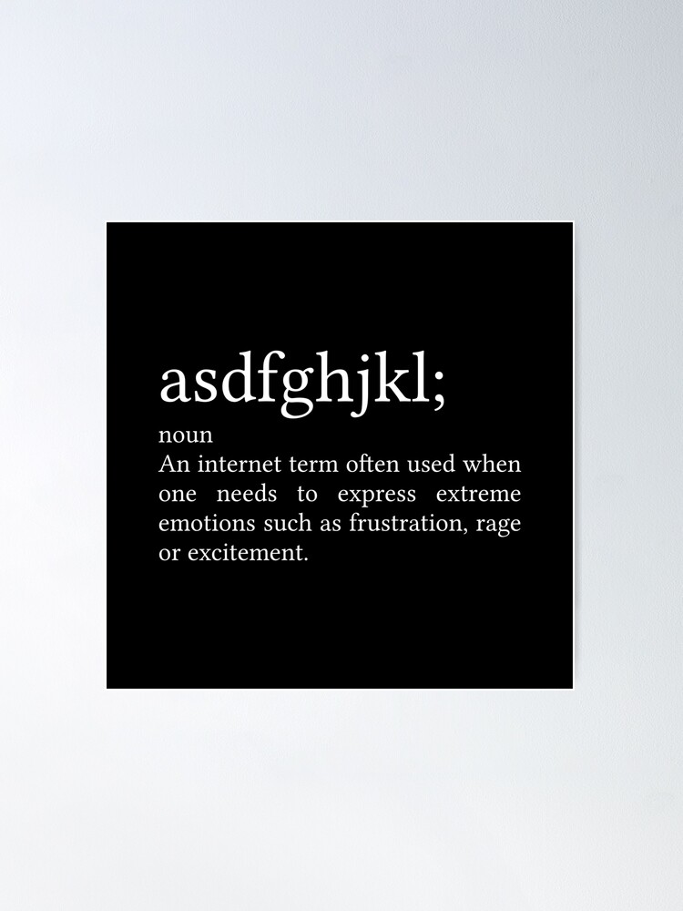 What Does Asdfghjkl Mean