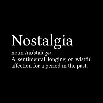 "Nostalgia Definition" Art Board Print for Sale by Jamila Benito ...