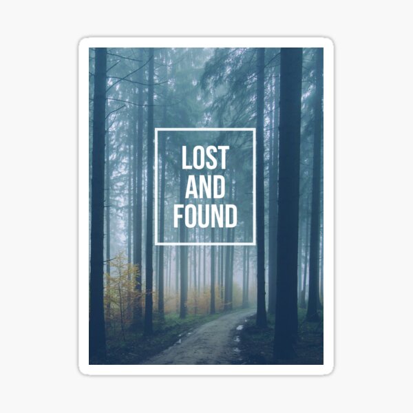 "LOST AND FOUND." Sticker for Sale by evanrenny | Redbubble