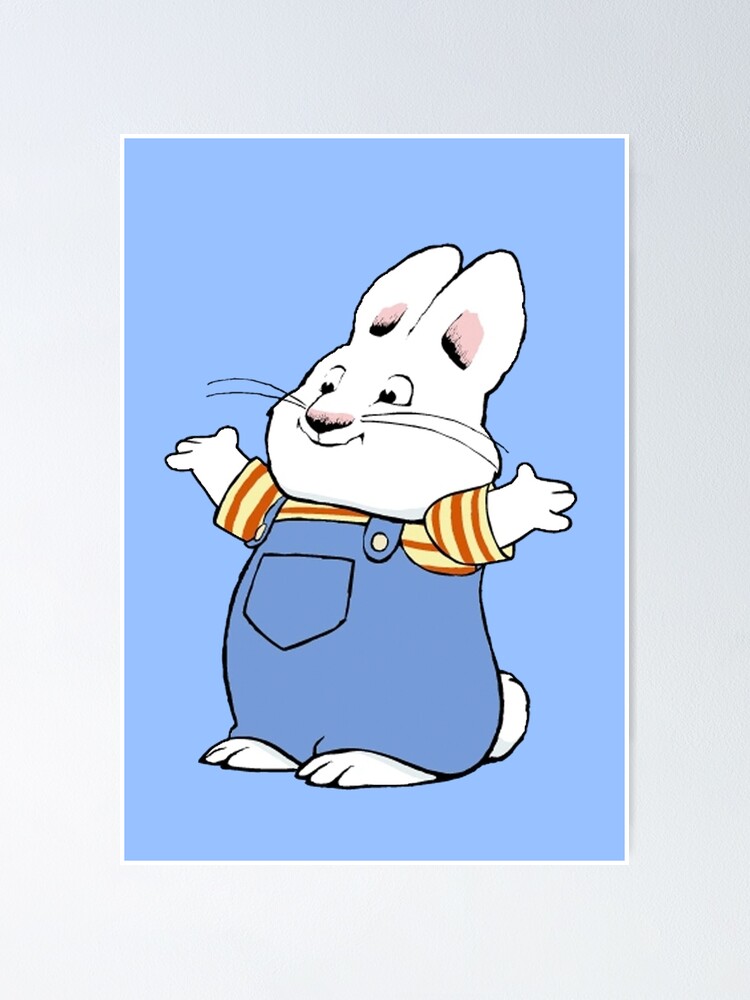"Copy of Max and ruby bunny " Poster for Sale by oldschool-kids | Redbubble