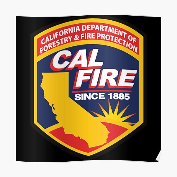 Cal Fire Posters | Redbubble